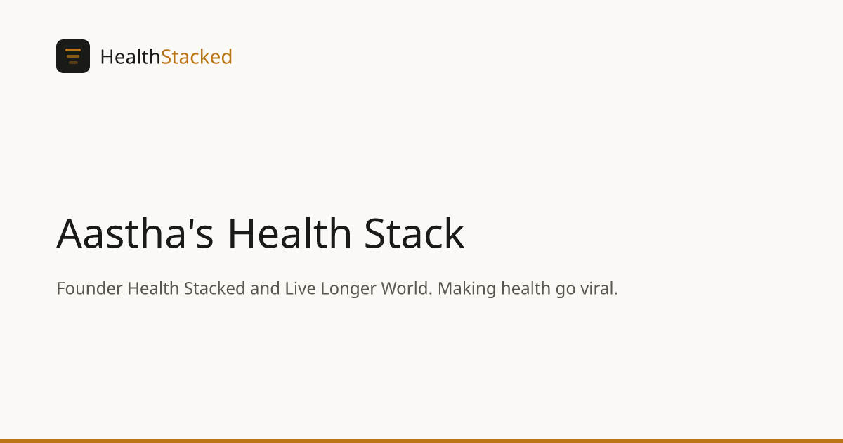 Aastha | Health Stacked